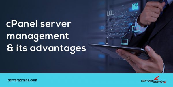 What is cPanel Server Management & What Are Its Advantages ...