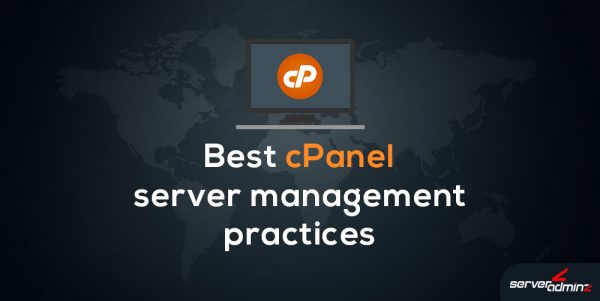 Best cPanel Server Management Practices - ServerAdminz