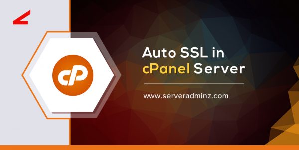 AutoSSL Archives - ServerAdminz Blog | Who Knows Server Better Than Adminz?