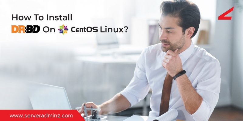 How To Install DRBD On CentOS Linux? - Server Management Services