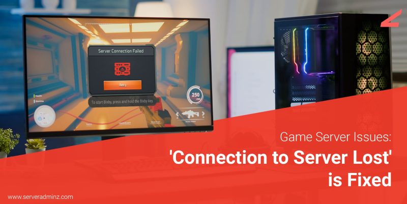 Game Server Issues: 'Connection to Server Lost' is Fixed