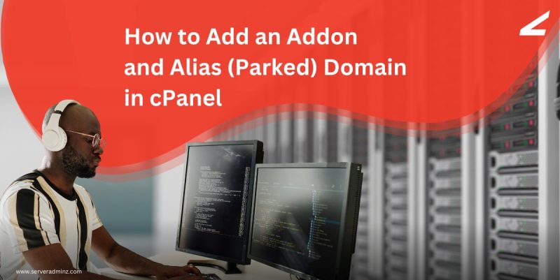 Step by Step Guide to Add Addon & Alias Domains in cPanel